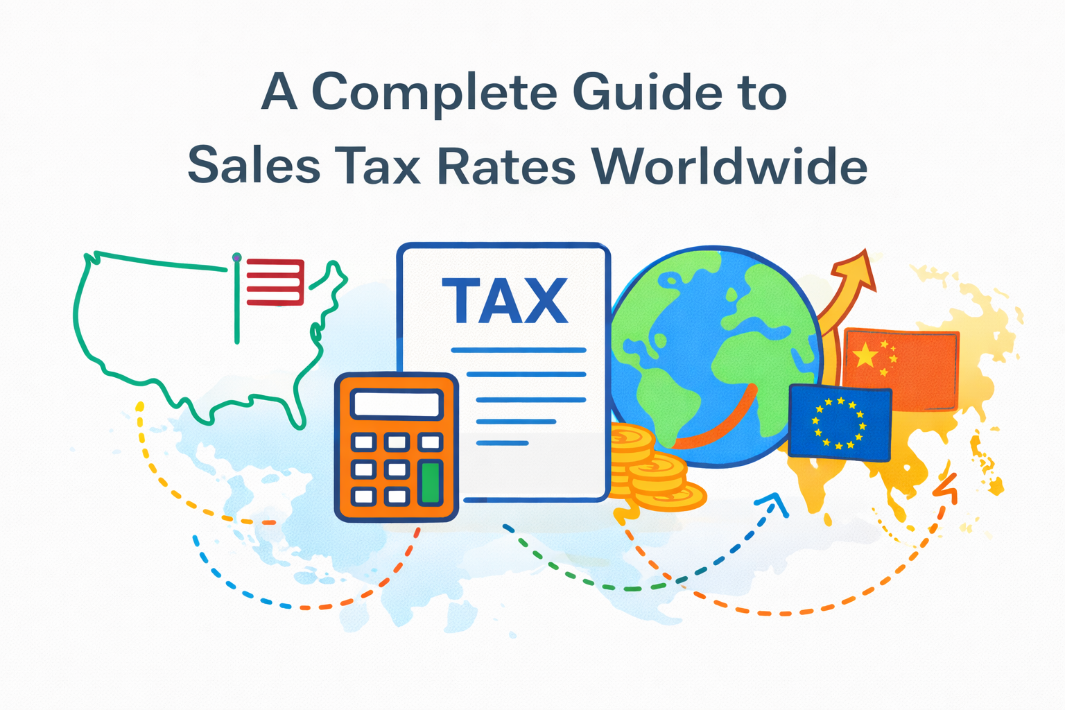 A Complete Guide to Sales Tax Rates Worldwide